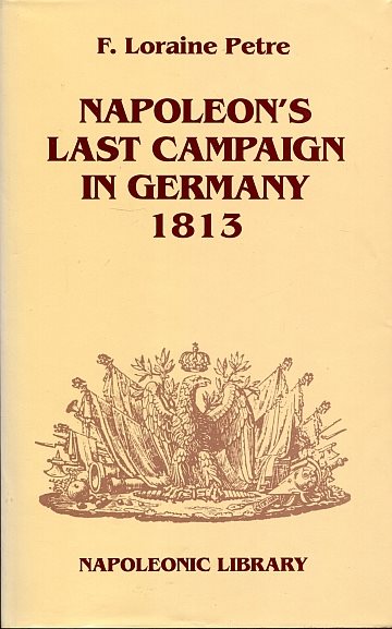 ** Napoleon´s Last Campaign in Germany 1813 - www.stenvalls.com